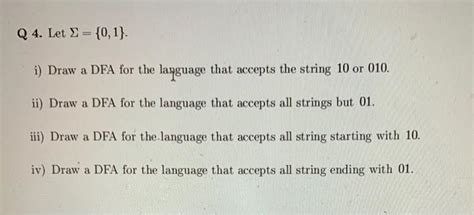 solved q 4 let {0 1} i draw a dfa for the language