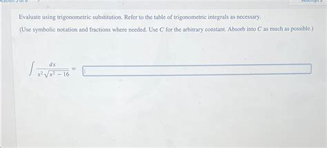 Solved Evaluate Using Trigonometric Substitution Refer To