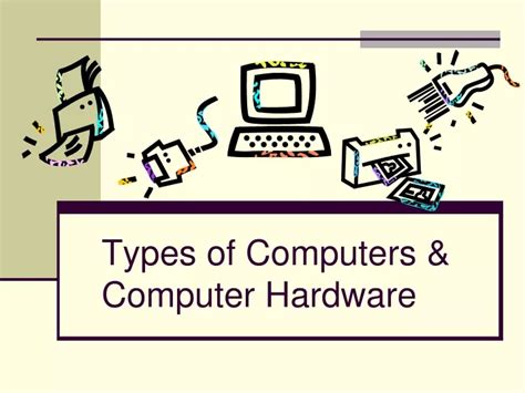 PPT Types Of Computers Computer Hardware PowerPoint Presentation ID