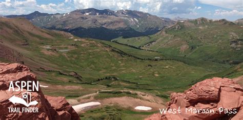 West Maroon Pass Maroon Bells Snowmass Wilderness Aspen Trail Finder