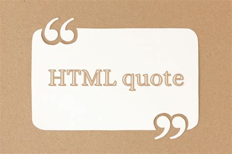 HTML Quote Capture Creative Pieces Correctly In Your Website