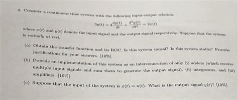 Solved 4 Connlder A Continuous Time Syntem With The Chegg Com