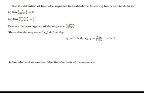 Use The Definition Of Limit Of A Sequence To Establish The Following Limi