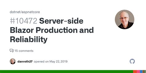 Server Side Blazor Production And Reliability Issue Dotnet Aspnetcore Github