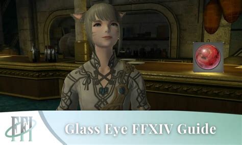Glass Eye Ffxiv Guide The Eye In The Spine Final Fantasy Insider