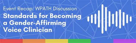 Event Recap Wpath Discussion On Standards For Becoming A Gender Affirming Voice Clinician