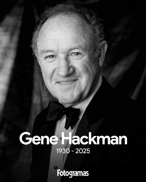 Sorprendente Muere Gene Hackman Actor Y Escritor Estadounidense Ganador De Dos Premios Óscar
