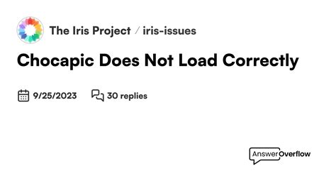 Chocapic Does Not Load Correctly The Iris Project