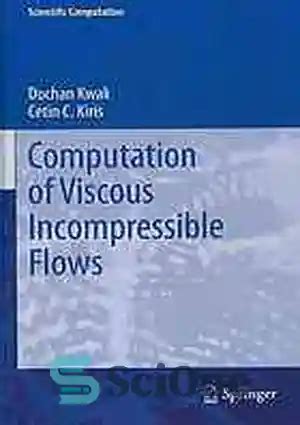 دانلود کتاب Computation of viscous incompressible flows محاسبه جریان های تراکم ناپذیر چسبناک