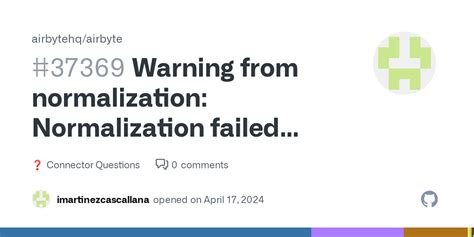 Warning From Normalization Normalization Failed During The Dbt Run This May Indicate A Problem