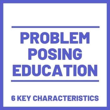 Problem Posing Education Key Characteristics