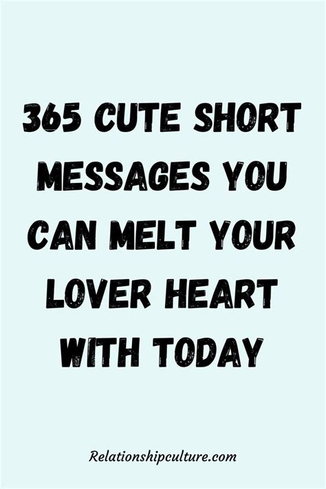 365 Cute Short Messages You Can Melt Your Lover Heart With Today Good