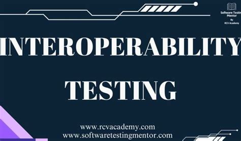 Interoperability Testing Software Testing Mentor