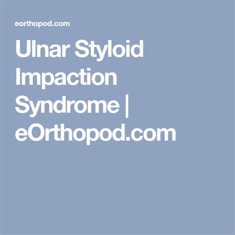 Ulnar Styloid Impaction Syndrome