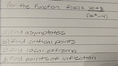 for the function f x x2−4 x 3 a find asymptotes b