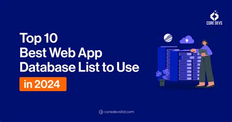 Top 10 Best Web App Database List To Use In 2024 Core Devs Ltd