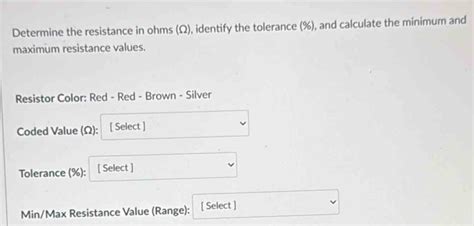 Solved Determine The Resistance In Ohms Ω Identify The Tolerance