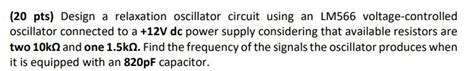Solved Design A Relaxation Oscillator Circuit Using An Lm566