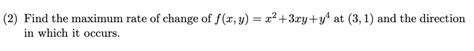 Solved 2 Find The Maximum Rate Of Change Of Chegg Com