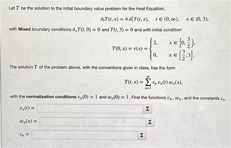 Solved Let T Be The Solution To The Initial Boundary Value