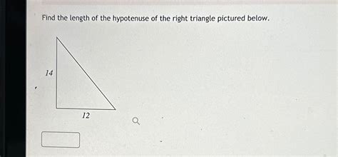 Solved Find The Length Of The Hypotenuse Of The Right