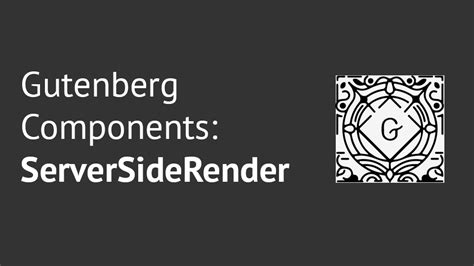 Gutenberg Components Serversiderender Igor Benić