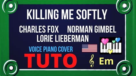 Killing Me Softly Tutorial Voice Piano Cover Youtube