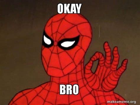 Okay Bro Spiderman Care Factor Zero Meme Generator