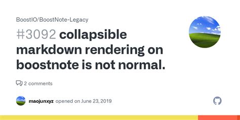 Collapsible Markdown Rendering On Boostnote Is Not Normal · Issue 3092 · Boostioboostnote