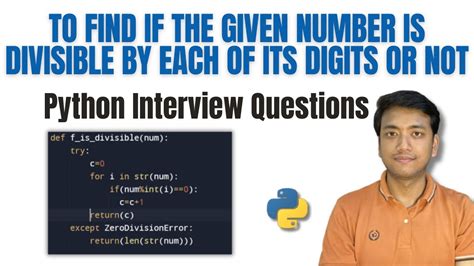 Find If Given Number Is Divisible By Each Of Its Digitstop Most Python Interview Question