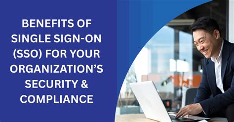 Single Sign On Sso Simplifying Access Strengthening Security