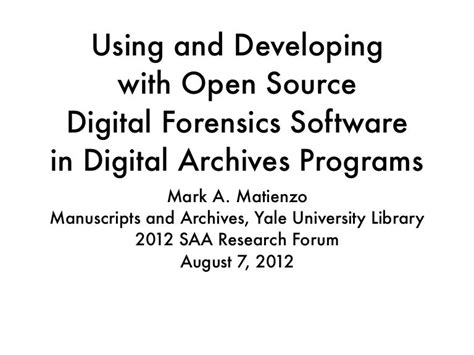 Using And Developing With Open Source Digital Forensics Software In D