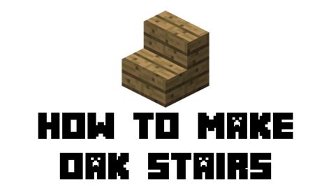 Minecraft Survival How To Make Oak Stairs Youtube