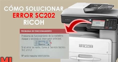 Cómo solucionar error SC202 en Ricoh Guía paso a paso