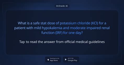 What Is A Safe Stat Dose Of Potassium Chloride Kcl For A Patient With