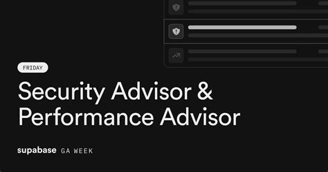 supabase security advisor and performance advisor are now in supabase