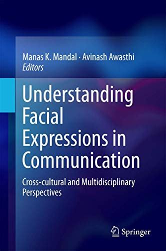Understanding Facial Expressions In Communication Cross Cultural And
