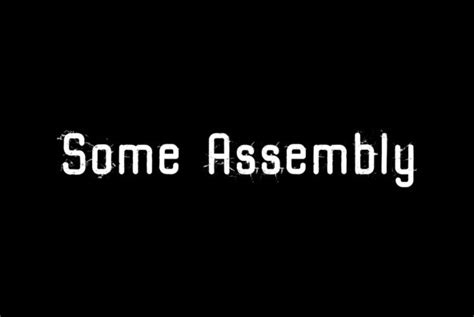 Some Assembly Font Youworkforthem