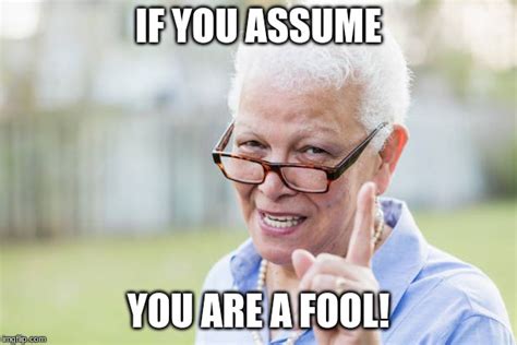 Assuming Memes And S Imgflip