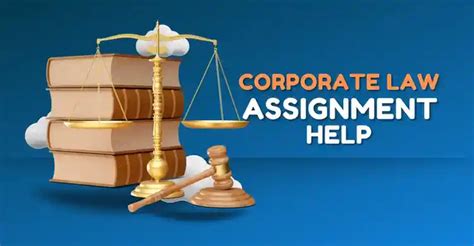 Corporate Law Assignment Help By Workingment Experts