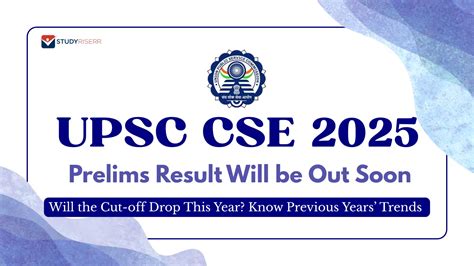 UPSC CSE Prelims 2025 Results Will The Cut Off Drop This Year Know Previous Years Trends