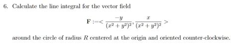 Calculate The Line Integral For The Vector Field F 22 4 Y22 22 Y22