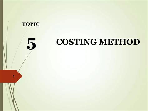 Topic 5 Costing Methodctppt