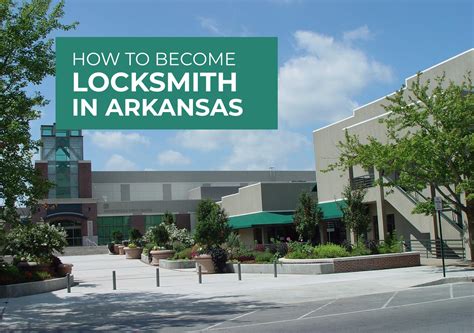 How To Become A Locksmith In Arkansas Training School And License