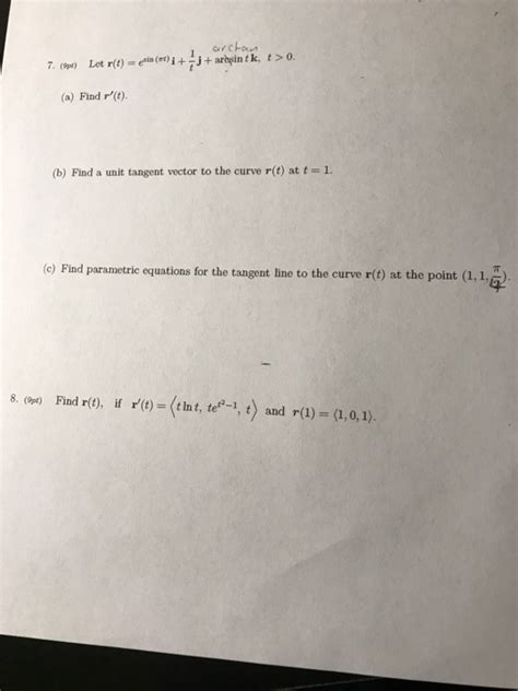 Solved Let R T E Sin Pi T I T J Arcsin T K T Chegg Com