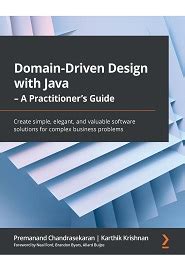 Domain Driven Design With Java A Practitioners Guide Create Simple