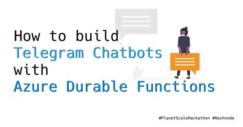 how to build telegram chatbots with azure durable functions
