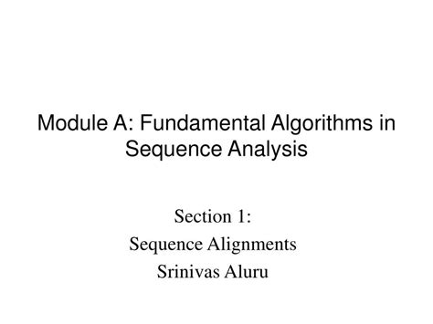 Ppt Module A Fundamental Algorithms In Sequence Analysis Powerpoint