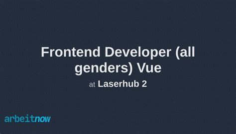 Arbeitnow Jobs In Germany On Linkedin Frontend Developer All Genders Vue Job At Laserhub 2