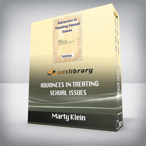 Marty Klein Advances In Treating Sexual Issues